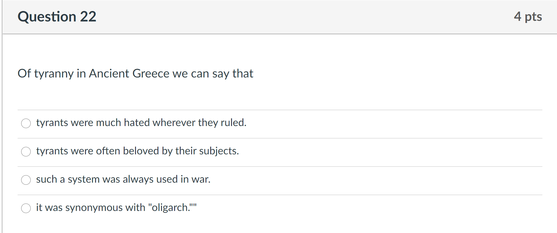 Solved Question 22 4 pts Of tyranny in Ancient Greece we can | Chegg.com