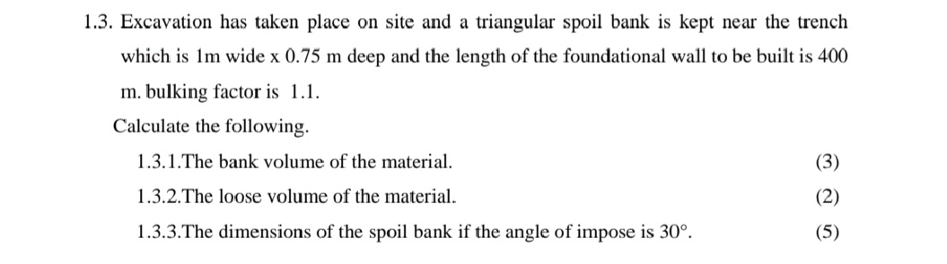 Solved 1.3. Excavation has taken place on site and a | Chegg.com