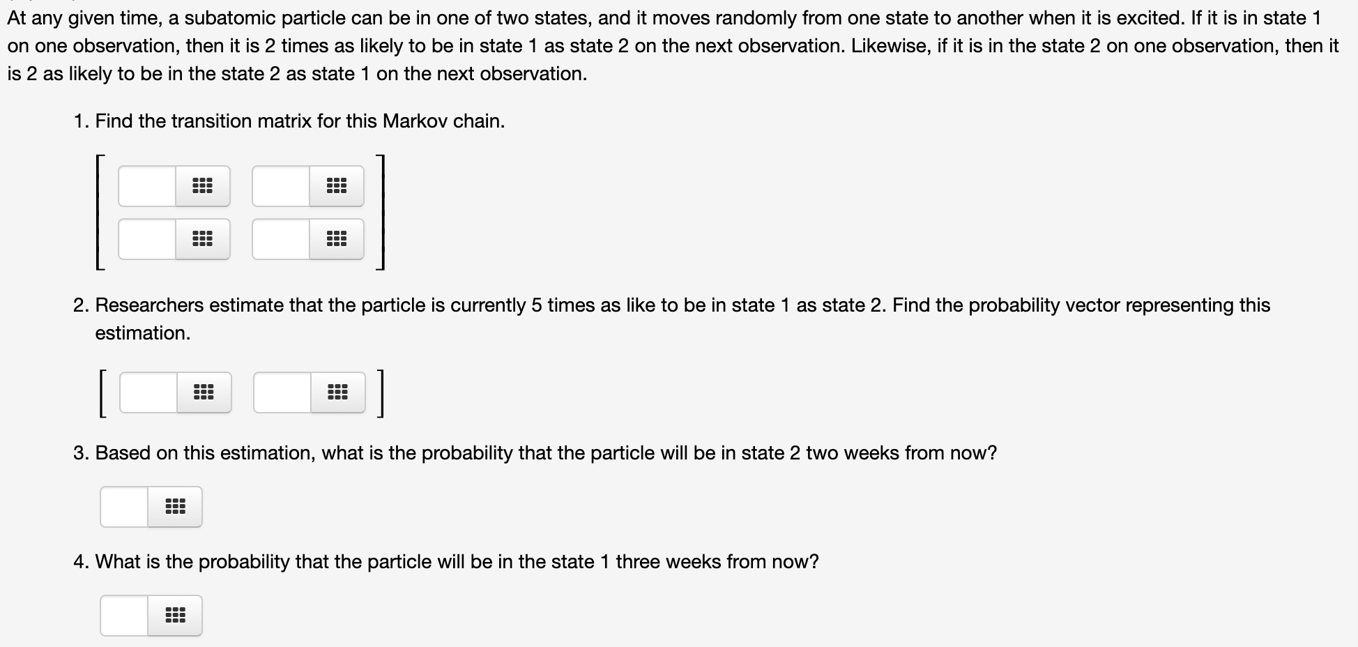 Solved At any given time, a subatomic particle can be in one | Chegg.com