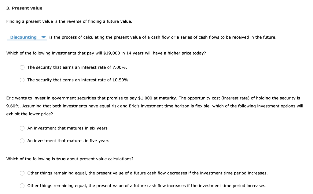 Solved 3. Present value Finding a present value is the | Chegg.com