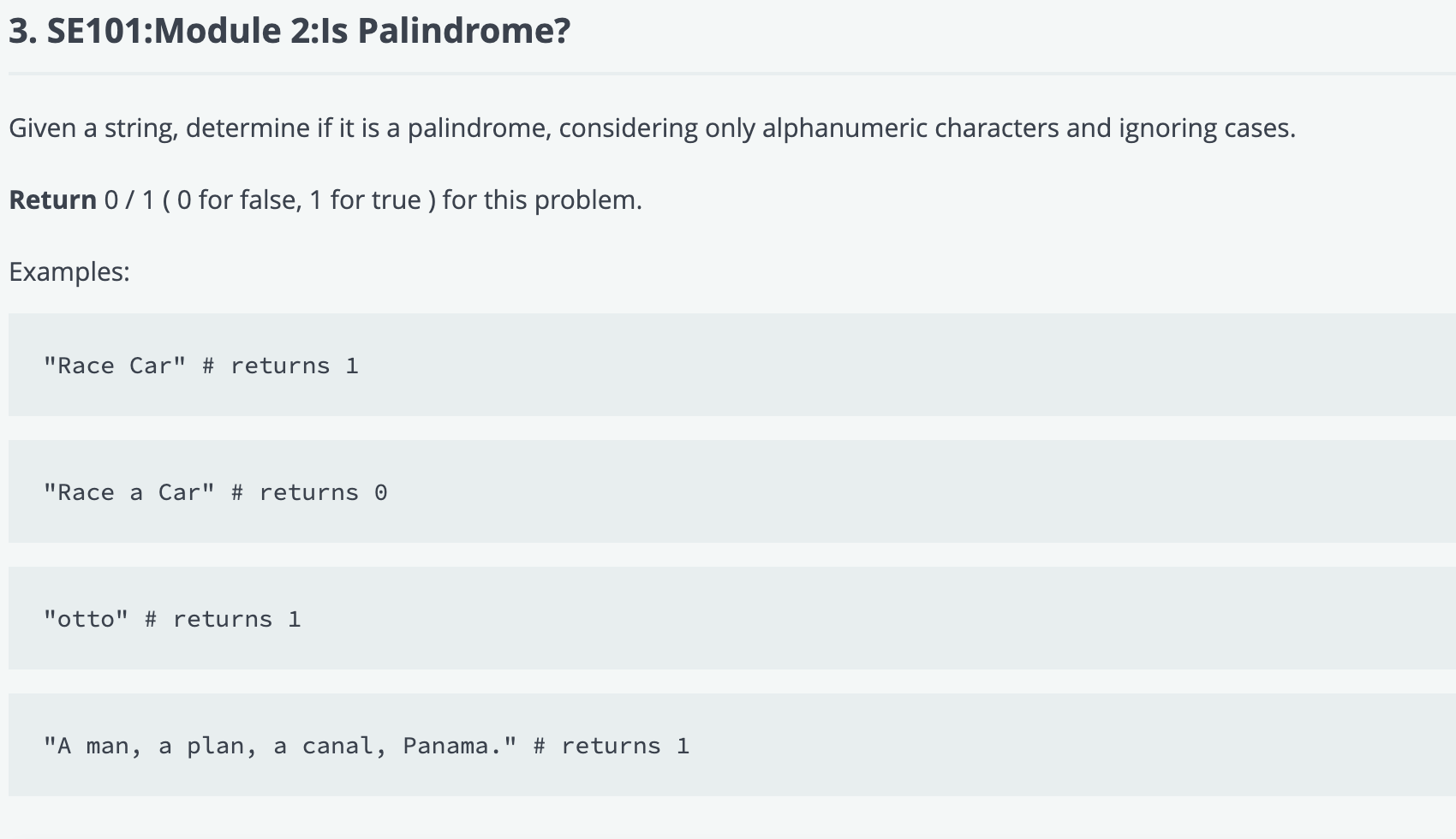 Solved 3. SE101:Module 2:Is Palindrome? Given a string, | Chegg.com
