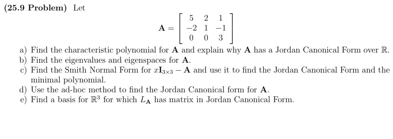 Solved (25.9 Problem) Let A=⎣⎡5−202101−13⎦⎤ a) Find the | Chegg.com