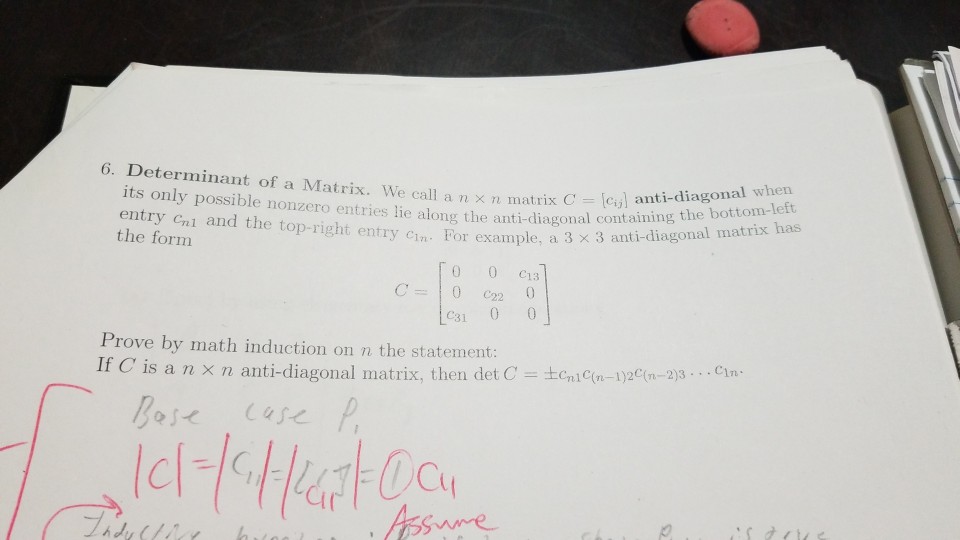 Solved 6. Determinant of a Matrix. We call a n x n matrix C | Chegg.com