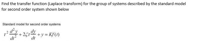 Solved Find the transfer function (Laplace transform) for | Chegg.com