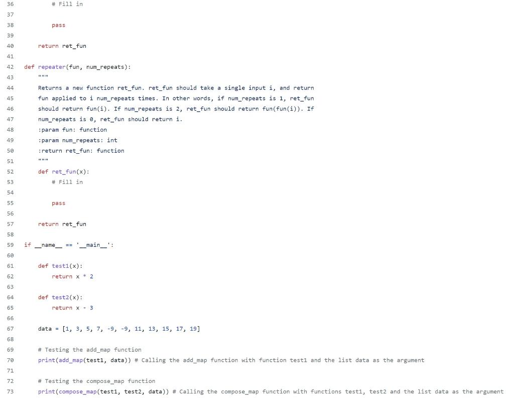 Solved pass return ret_fun def repeater(fun, num_repeats): | Chegg.com