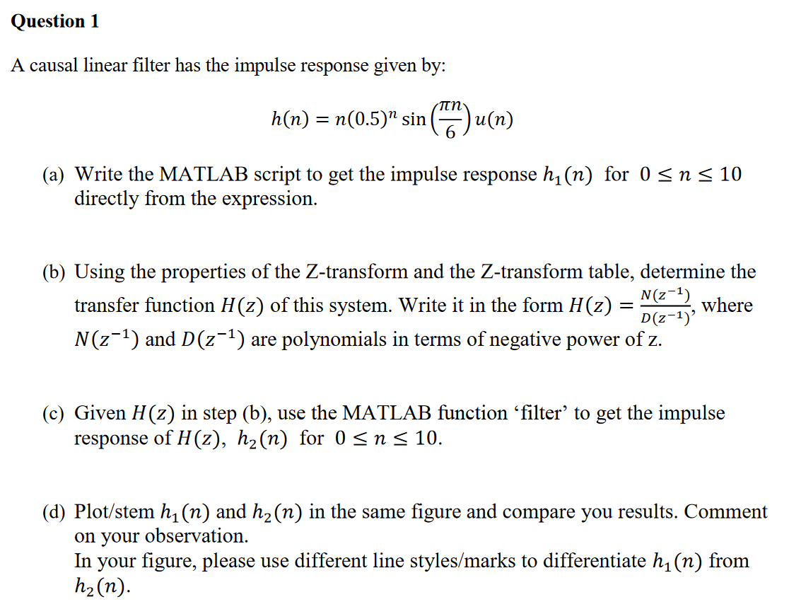 Solved Question 1 A causal linear filter has the impulse | Chegg.com