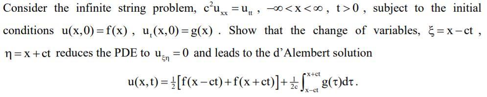 Solved Consider the infinite string problem, c’uxx = 4,3 | Chegg.com