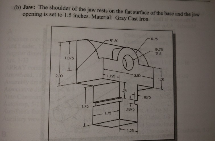 Solved Create a fully dimensioned, multiview drawing of the | Chegg.com