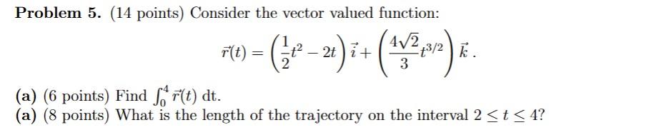 Solved Problem 5. (14 points) Consider the vector valued | Chegg.com