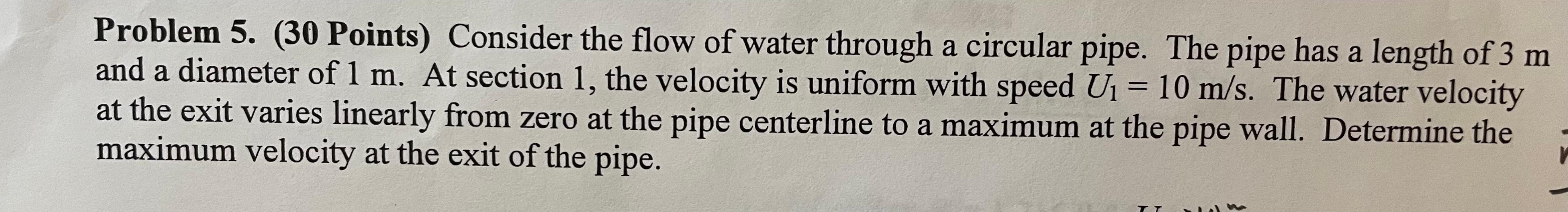 Solved Problem 5. (30 Points) Consider the flow of water | Chegg.com