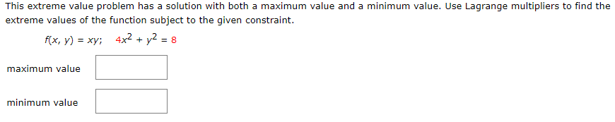 Solved This extreme value problem has a solution with both a | Chegg.com