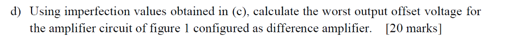 Solved c) In estimating DC imperfections (input offset | Chegg.com