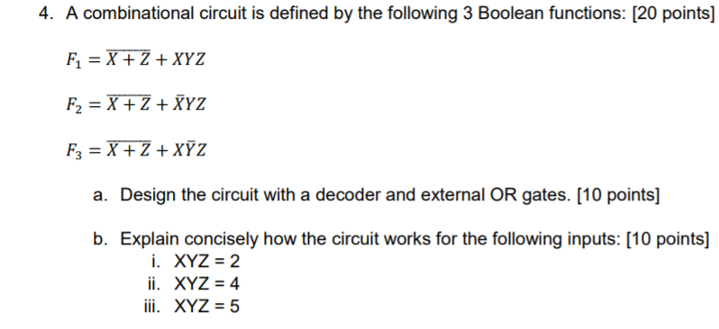 Solved 4. A combinational circuit is defined by the | Chegg.com