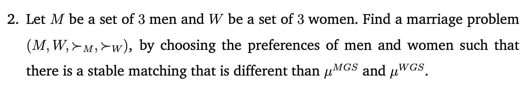 Solved Let M be ﻿a set of 3 ﻿men and W be ﻿a set of 3 | Chegg.com