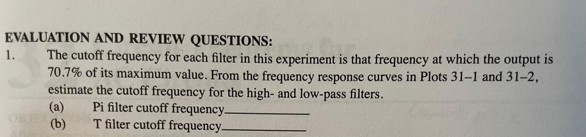 Solved EVALUATION AND REVIEW QUESTIONS: 1. The cutoff | Chegg.com