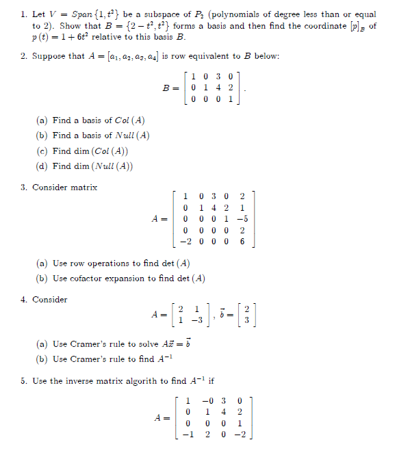 Solved 1. Let V = Span {1,²} be a subspace of P (polynomials | Chegg.com