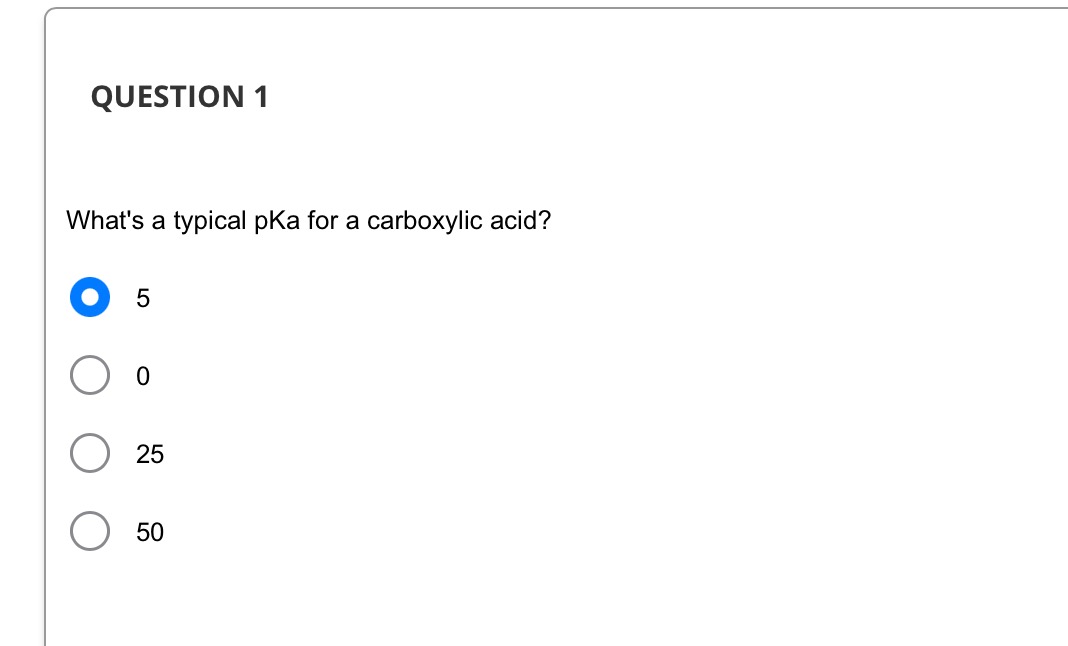 Solved What's a typical pKa for a carboxylic acid? 5 0 25 | Chegg.com