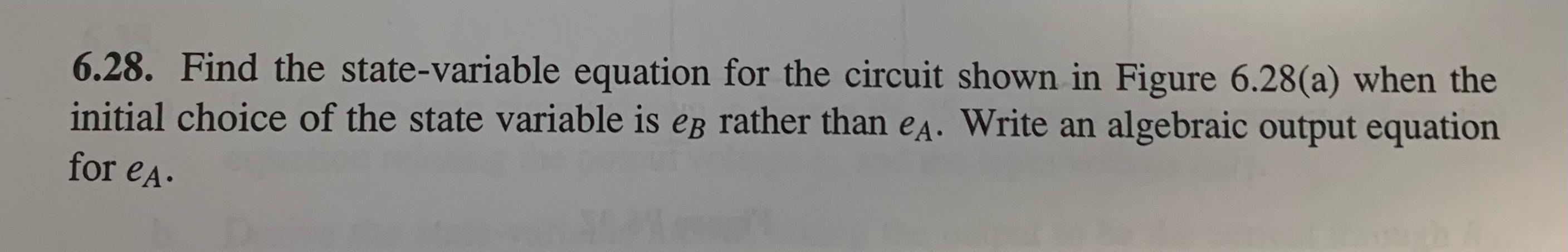 Solved 6.28. Find the state-variable equation for the | Chegg.com