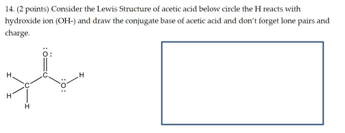 Solved Draw The Lewis Structure Of Acetic Acid (CH3COOH)