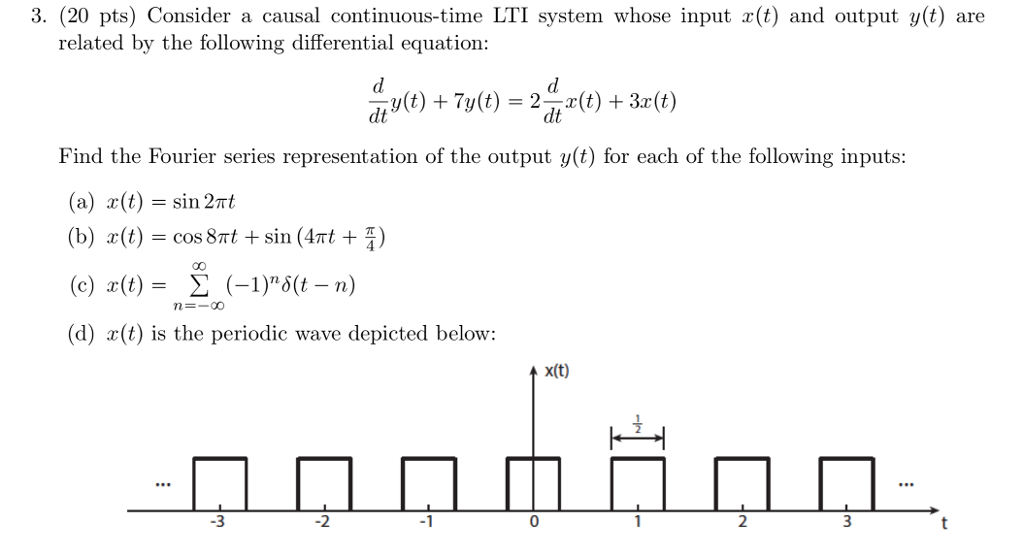 Solved 3. (20 pts) Consider a causal continuous-time LTI | Chegg.com