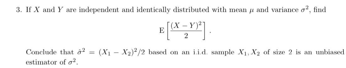 Solved If X and Y are independent and identically | Chegg.com