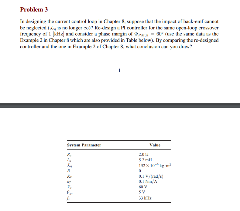 Solved In designing the current control loop in Chapter 8 , | Chegg.com
