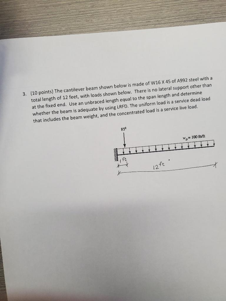 Solved 3. (10 points) The cantilever beam shown below is | Chegg.com