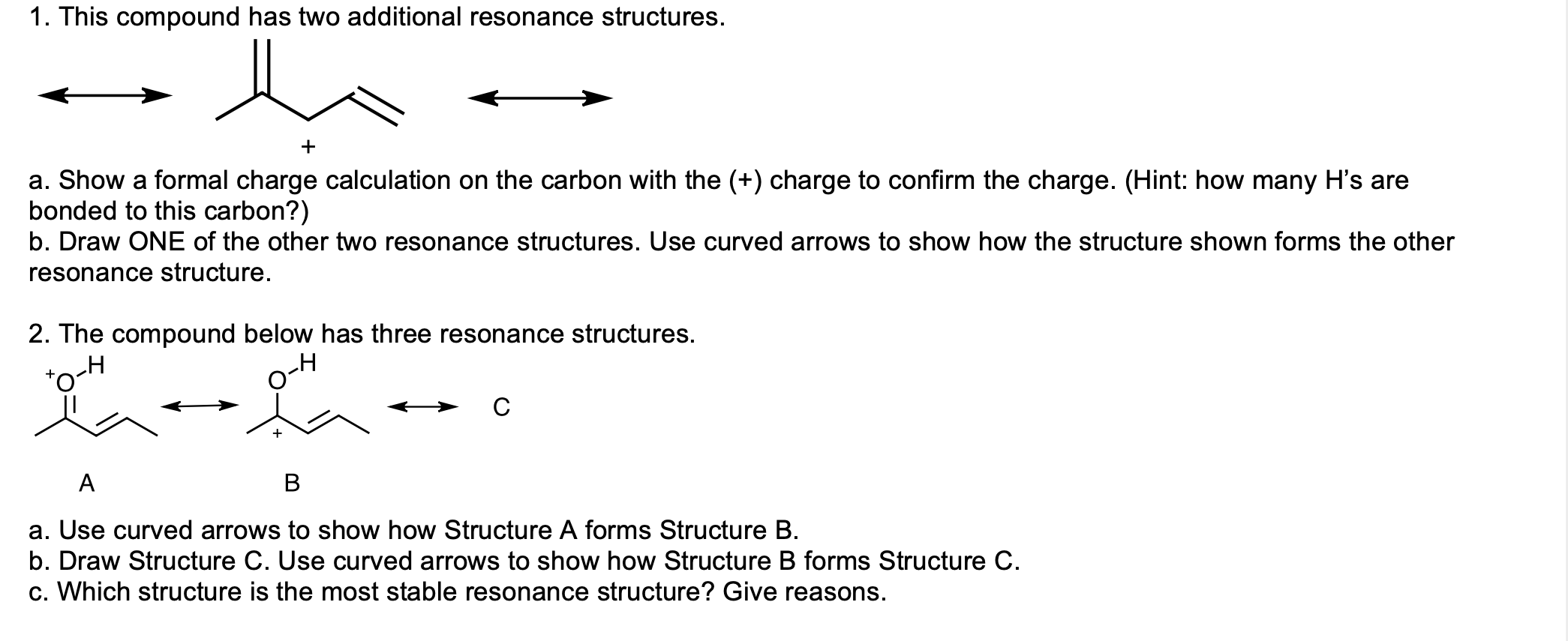 Solved 1. This compound has two additional resonance | Chegg.com