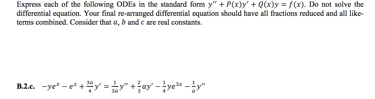 Solved Express each of the following ODEs in the standard | Chegg.com