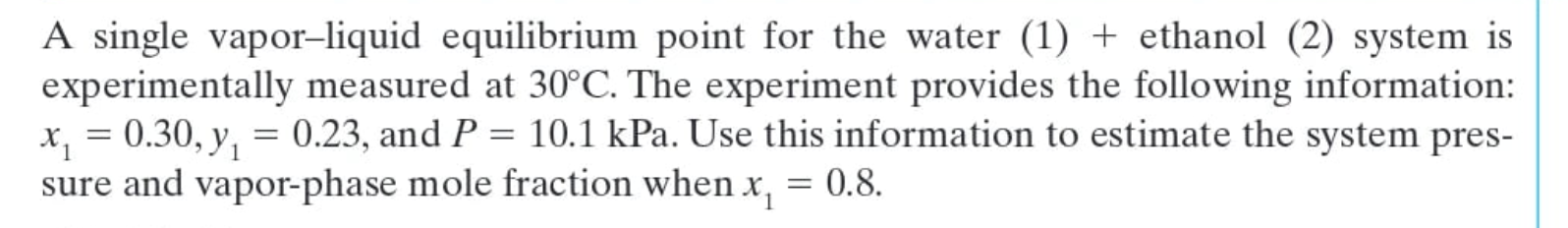 Solved A single vapor-liquid equilibrium point for the water | Chegg.com