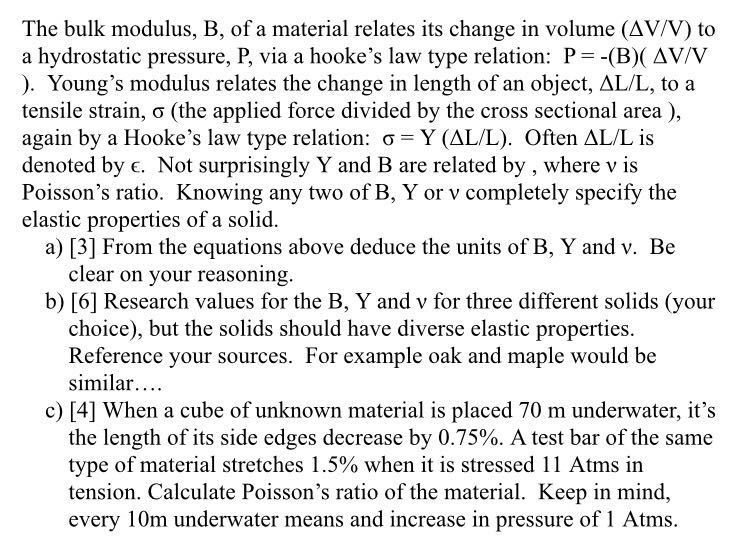 Solved The bulk modulus, B, of a material relates its change | Chegg.com