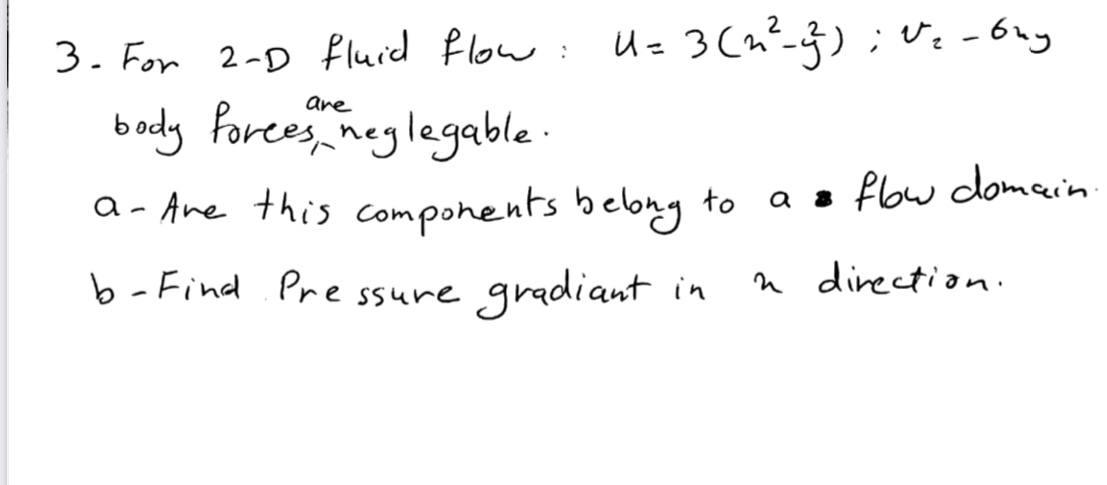 Solved 3. For 2-D fluid flow: U= 3(n² }) : Ve buy body | Chegg.com