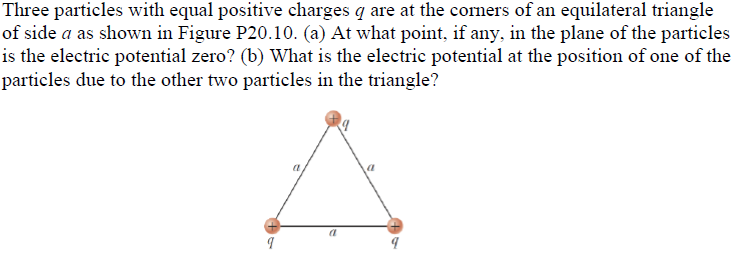 Solved Three particles with equal positive charges q are at | Chegg.com