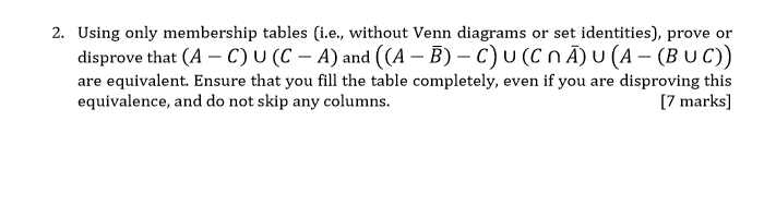 Solved 2. Using only membership tables (i.e., without Venn | Chegg.com