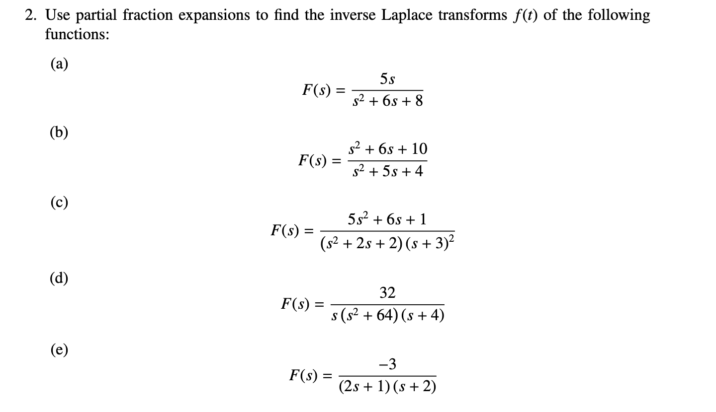Solved 2. Use partial fraction expansions to find the | Chegg.com