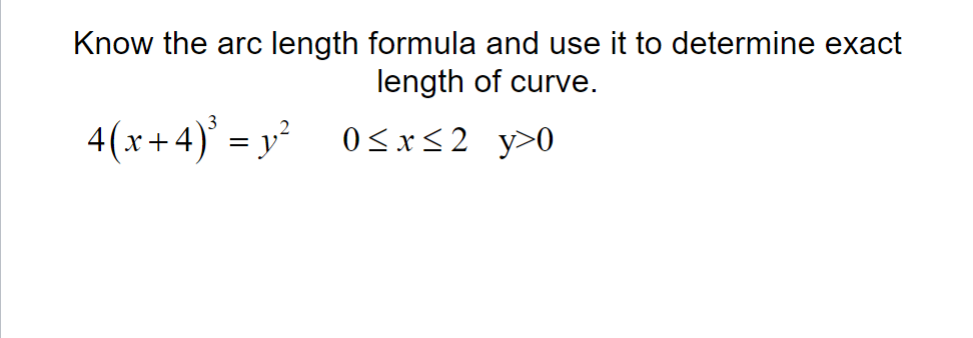 Solved Know the arc length formula and use it to determine | Chegg.com