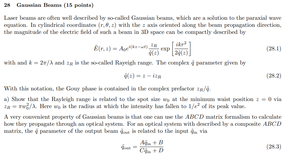 Solved 28 Gaussian Beams (15 points) Laser beams are often | Chegg.com
