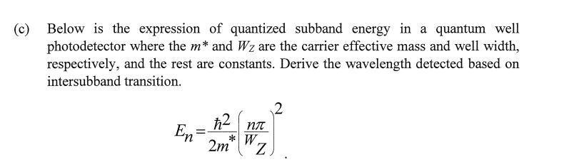 Solved Below is the expression of quantized subband energy | Chegg.com