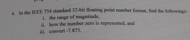 Solved PO In the IEEE 754 standard 32-bit floating point | Chegg.com