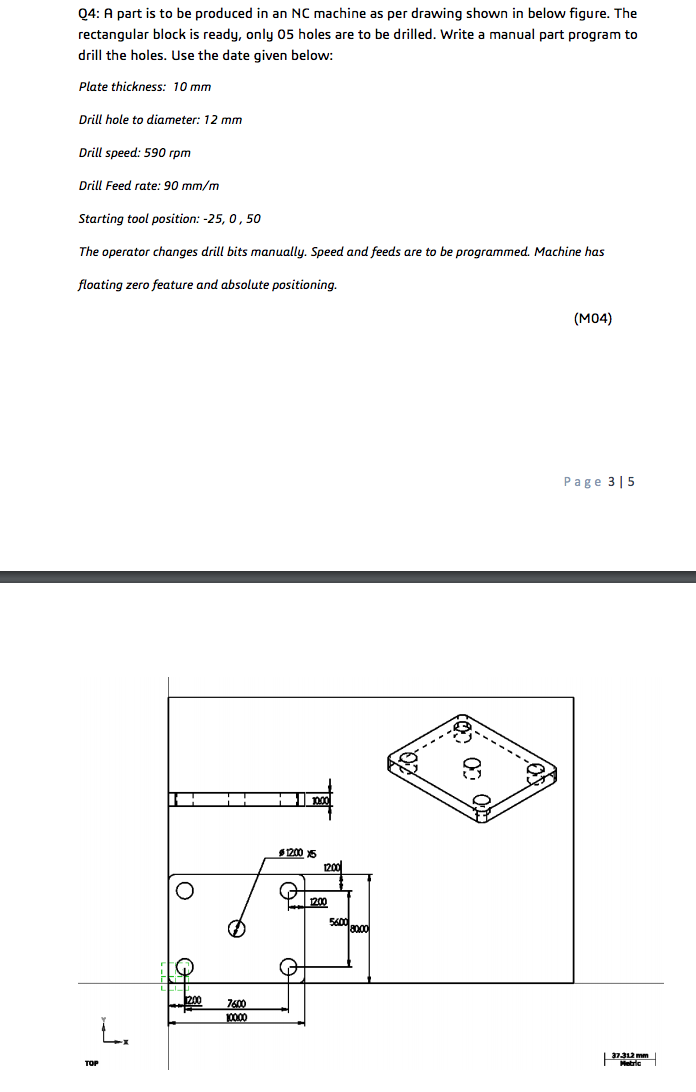Solved 04: A part is to be produced in an NC machine as per | Chegg.com