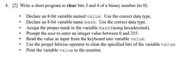 Solved 4. [2] Write a short program to clear bits 3 and 4 of | Chegg.com