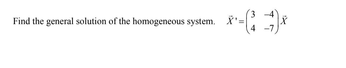 Solved 3 -4 Find the general solution of the homogeneous | Chegg.com