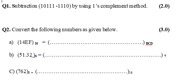 Solved Q1. Subtraction (10111-1110) by using 1's complement | Chegg.com