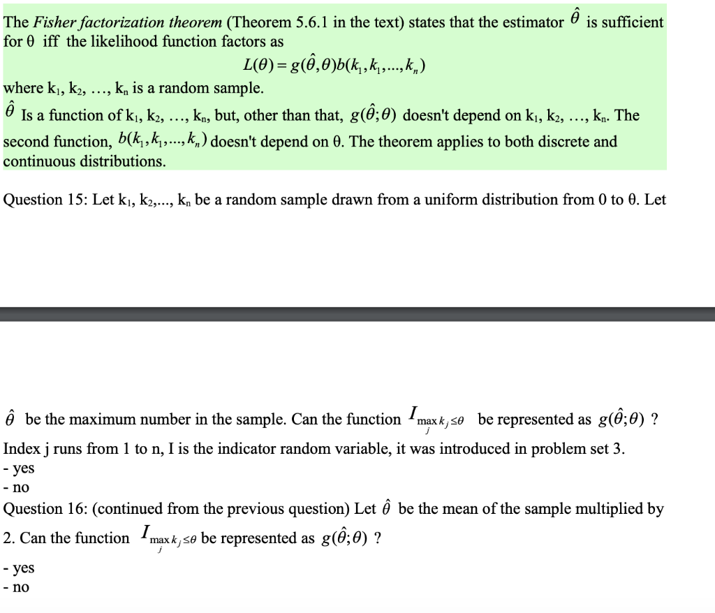 Solved The Fisher factorization theorem (Theorem 5.6.1 in | Chegg.com