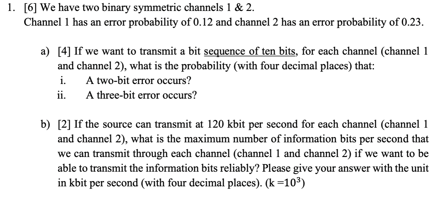 [6] We ﻿have two binary symmetric channels | Chegg.com