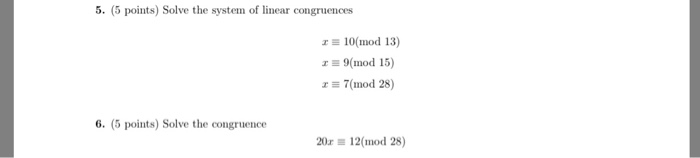 Solved 5. (5 points) Solve the system of linear congruences | Chegg.com