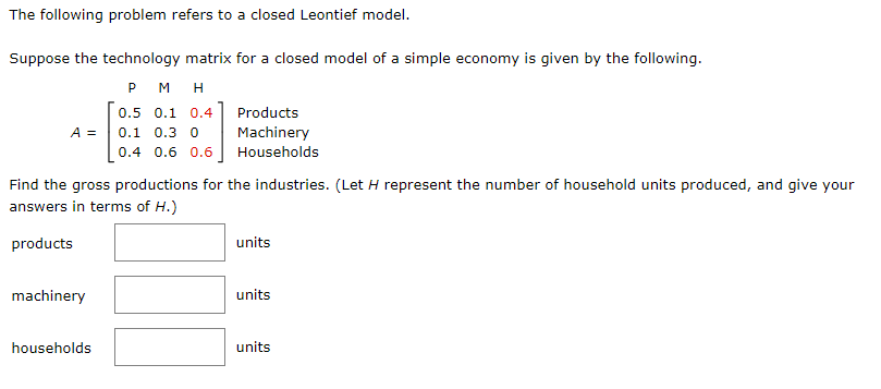Solved The following problem refers to a closed Leontief | Chegg.com