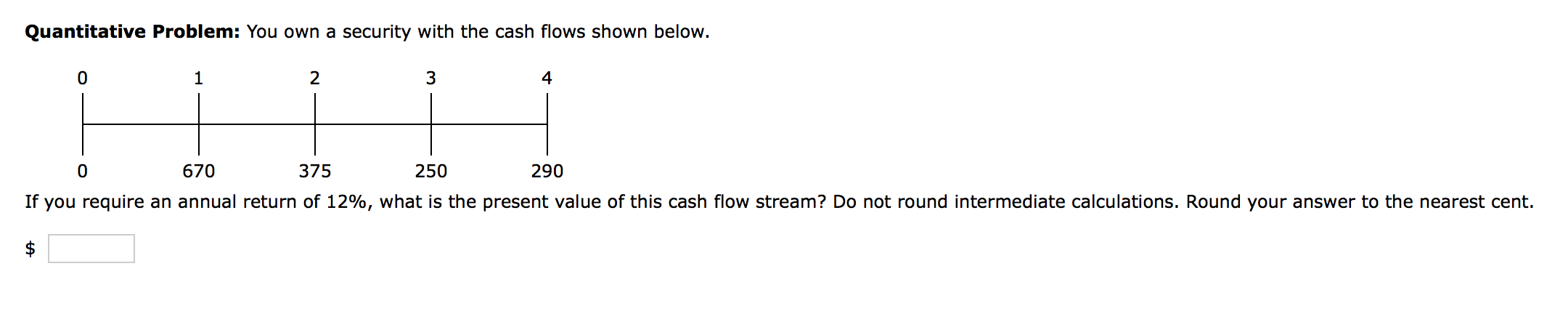 Solved Quantitative Problem: You own a security with the | Chegg.com
