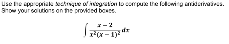 Solved Use the appropriate technique of integration to | Chegg.com