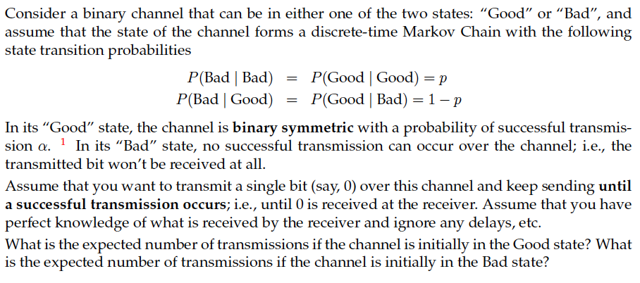Consider a binary channel that can be in either one | Chegg.com